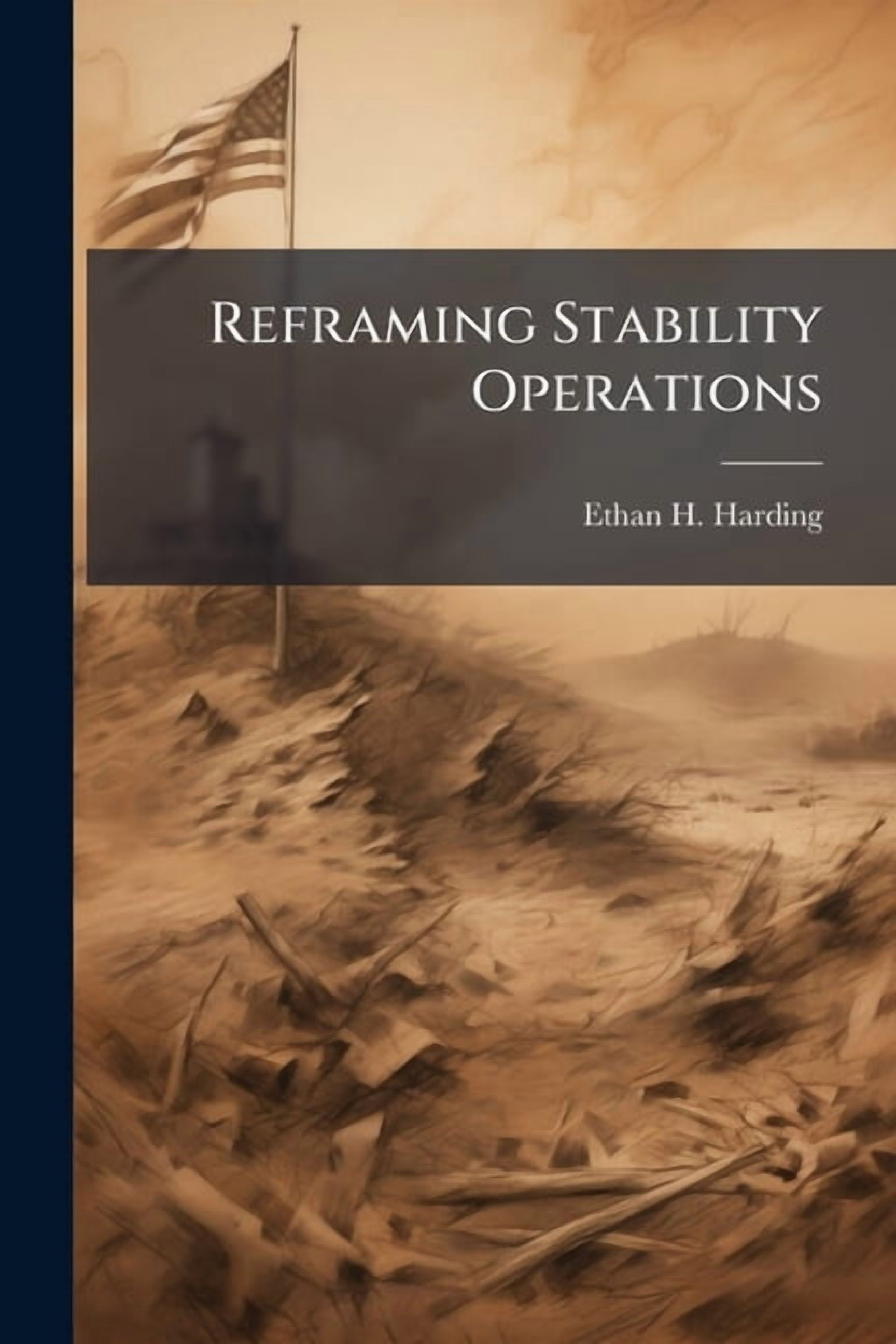 Reframing Stability Operations: Using Social Science to Identify ...