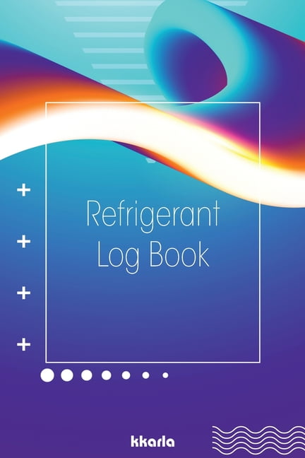 Refrigerant Log Book : HVAC Technician Tracking Log Book: Logbook for ...