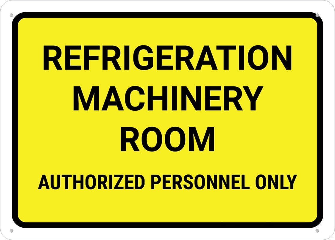 Refrigeration Machinery Room Authorized Personnel Only Sign 8"X12" Rust ...