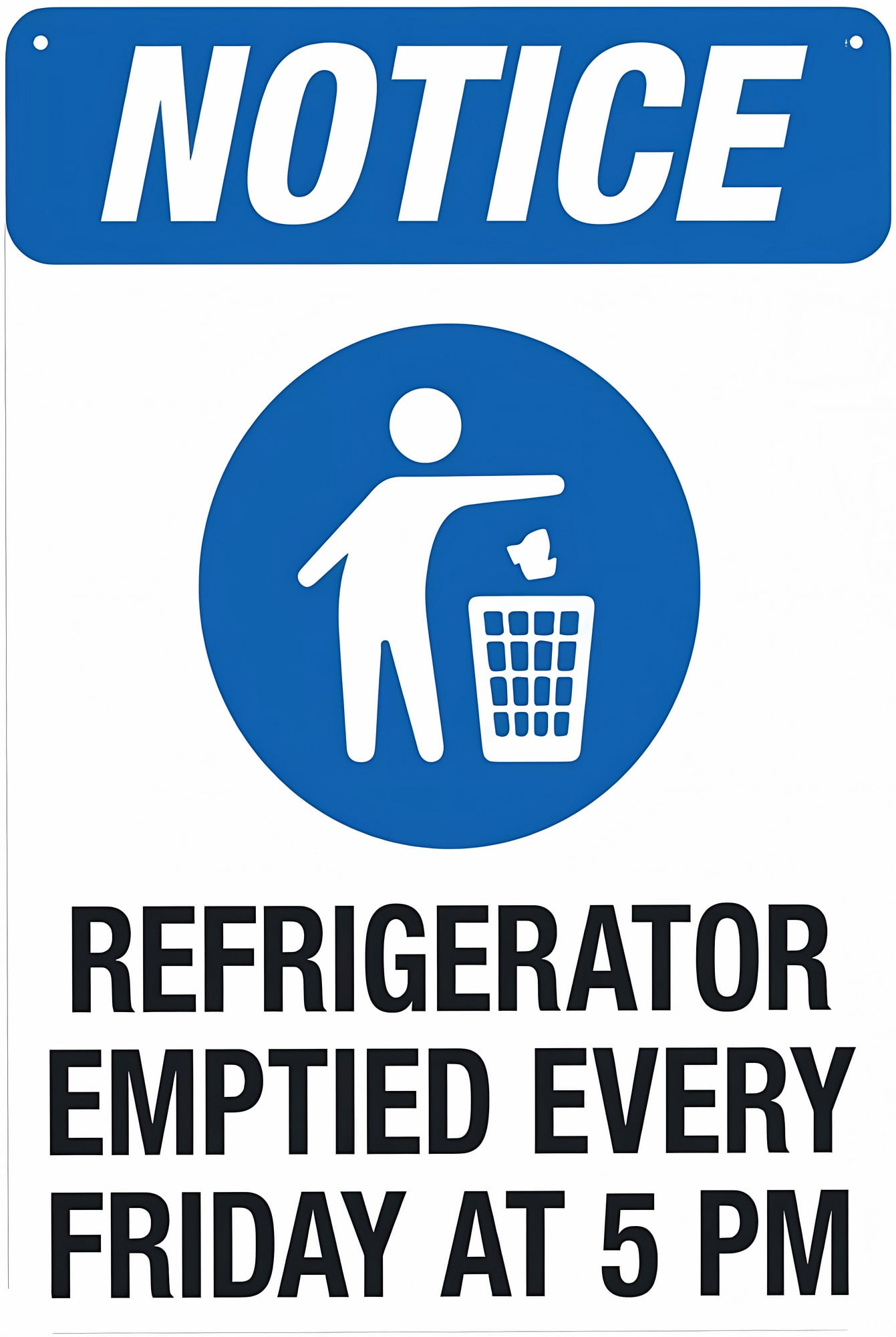 Refrigerator Emptied Every Friday at 5 Pm Sign - 8"x12" Retro Aluminum ...