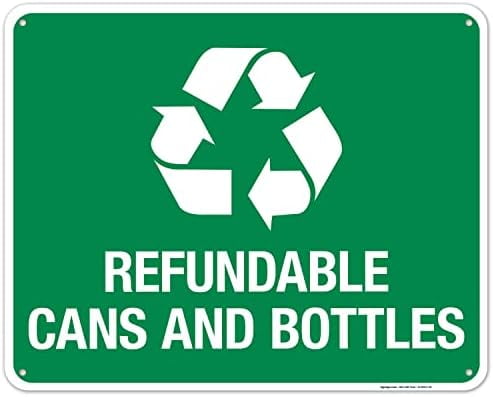 Refundable Cans and Bottles Sign, 24x30 Inches, 55 mil Thick HDPS (high ...