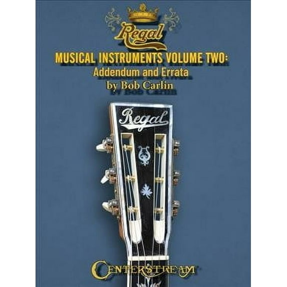 Regal Musical Instruments - Volume Two: Addendum and Errata - Walmart.com