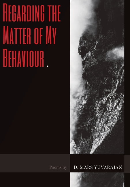 Regarding the Matter of My Behaviour (Hardcover) - Walmart.com