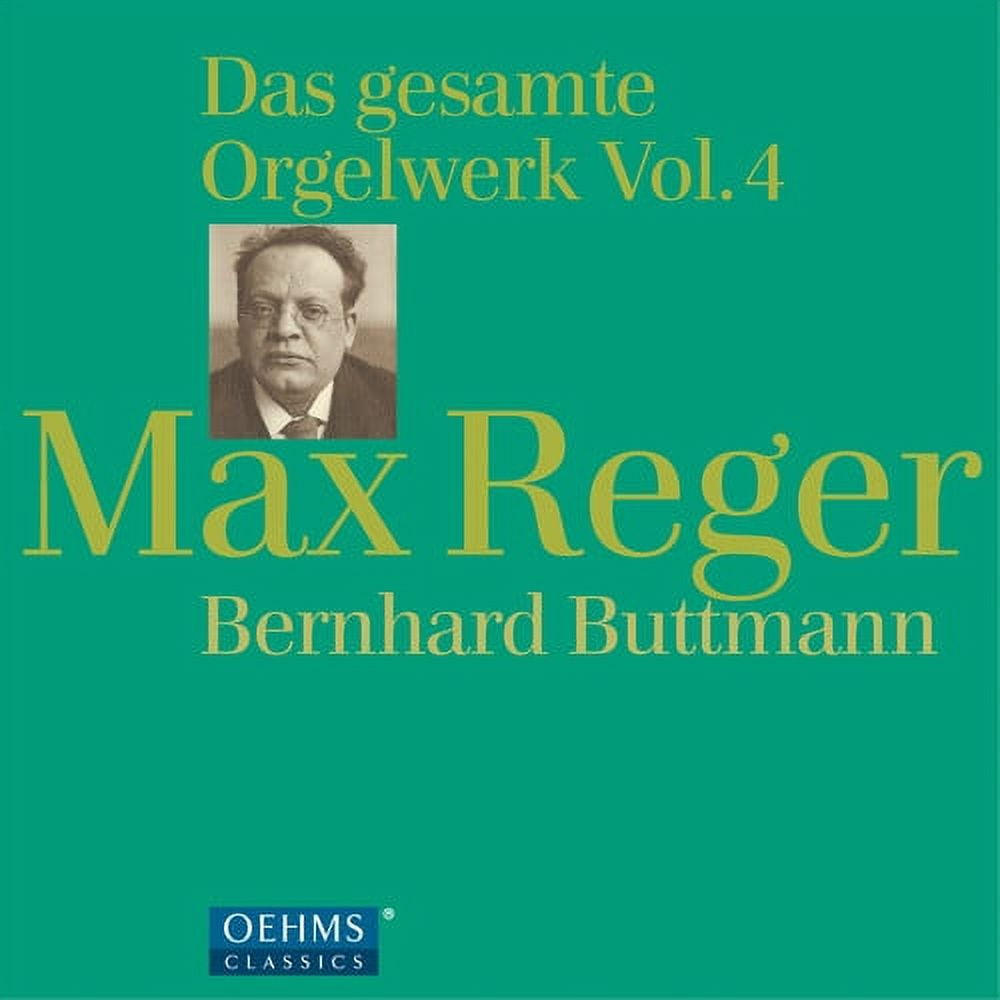 Reger,Max / Buttmann,Bernhard - Reger: Complete Organ Works 4 - Music ...