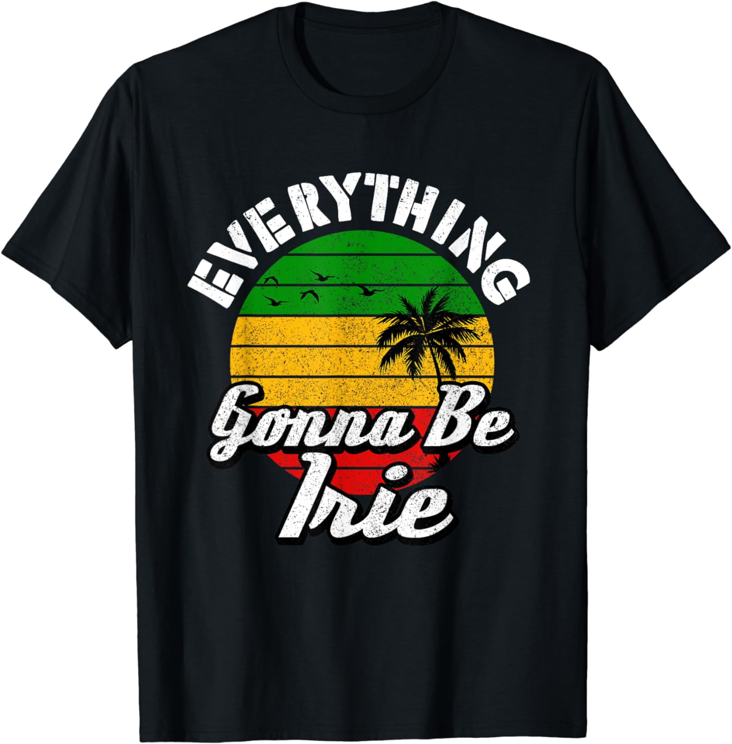 Reggae Music Everything Irie Rasta Rastafari Jamaican T-Shirt - Walmart.com