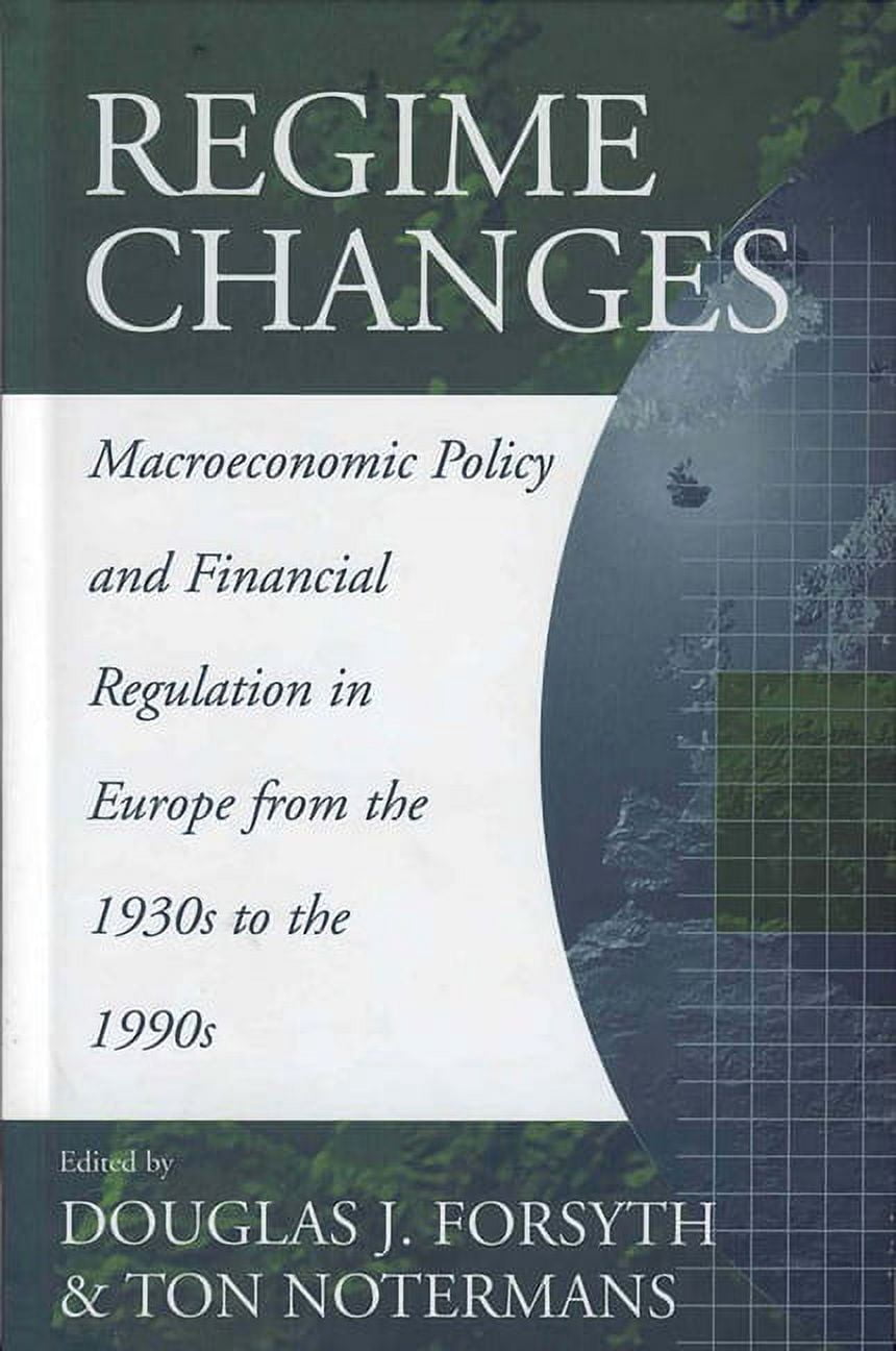 Regime Changes: Macroeconomic Policy and Financial Regulation in Europe ...