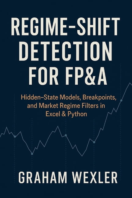 Regime-Shift Detection for FP&A: Hidden-State Models, Breakpoints, and ...