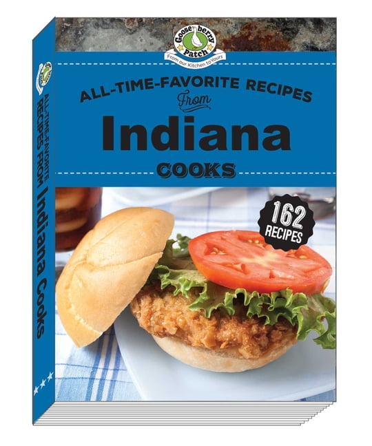 Regional Cooks All-Time-Favorite Recipes from Indiana Cooks, (Hardcover ...