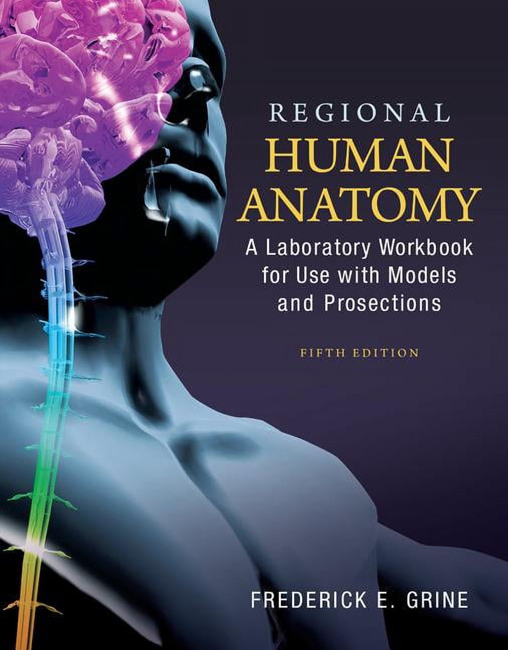 Regional Human Anatomy: A Laboratory Workbook for Use with Models and ...