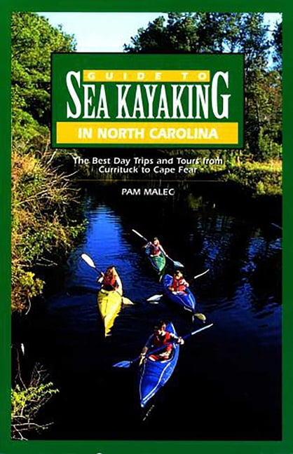 Regional Sea Kayaking Series: Guide to Sea Kayaking in North Carolina ...