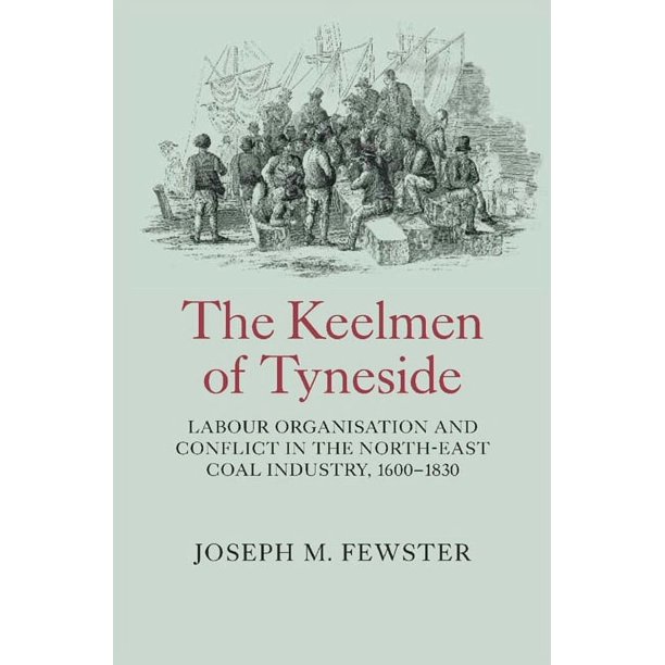 Regions and Regionalism in History: Keelmen of Tyneside (Hardcover ...
