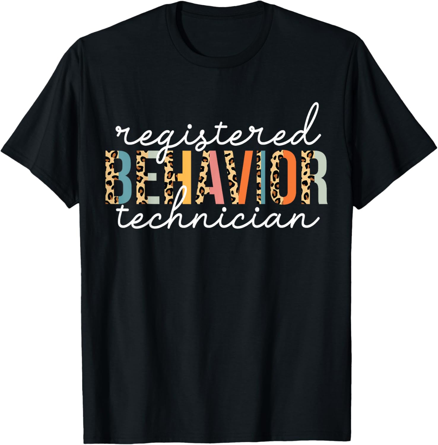 Registered Behavior Technician Fun RBT Behavioral ABA T-Shirt - Walmart.com