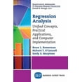 Regression Analysis: Unified Concepts, Practical Applications, Computer ...
