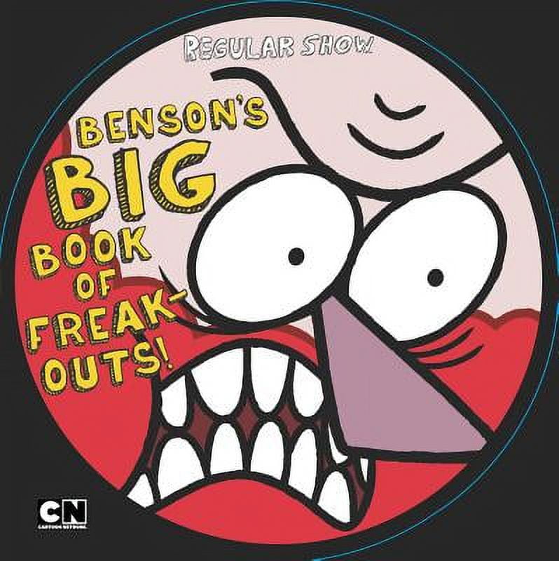 Regular Show: Benson's Big Book of Freak-Outs (Paperback) - Walmart.com
