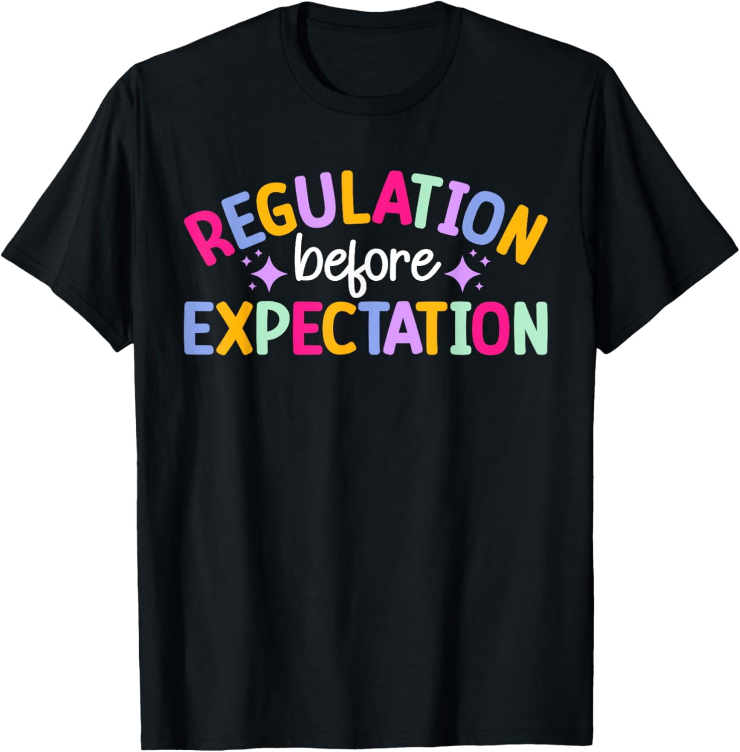 Regulation Before Expectation ABA Therapist ABA Therapy T-Shirt Casual ...