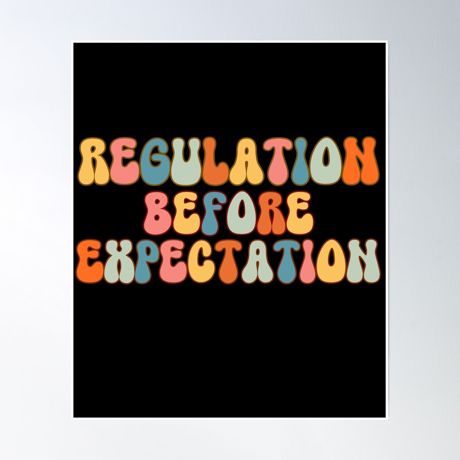 Regulation Before Expectation Neurodiversity Affirming Poster Wall Art ...