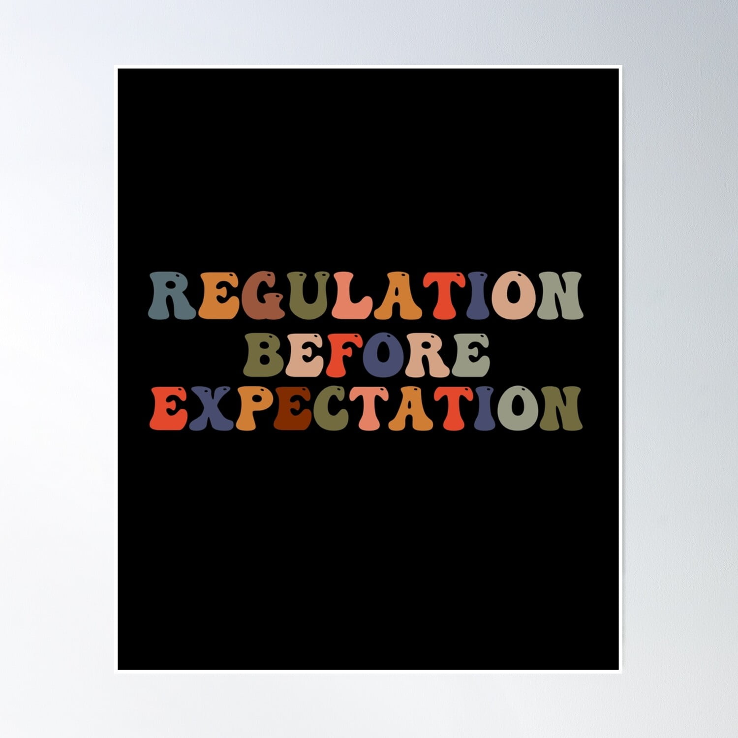 Regulation Before Expectation Neurodiversity Affirming Poster Wall Art ...