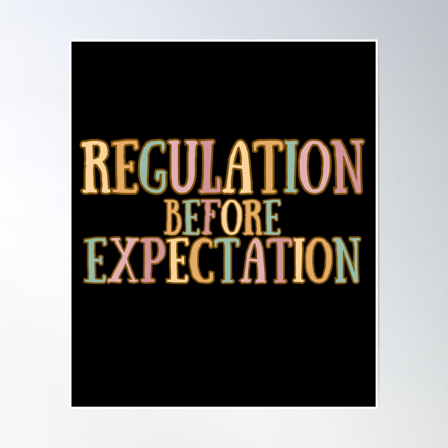 Regulation Before Expectation Neurodiversity Affirming Poster Wall Art ...