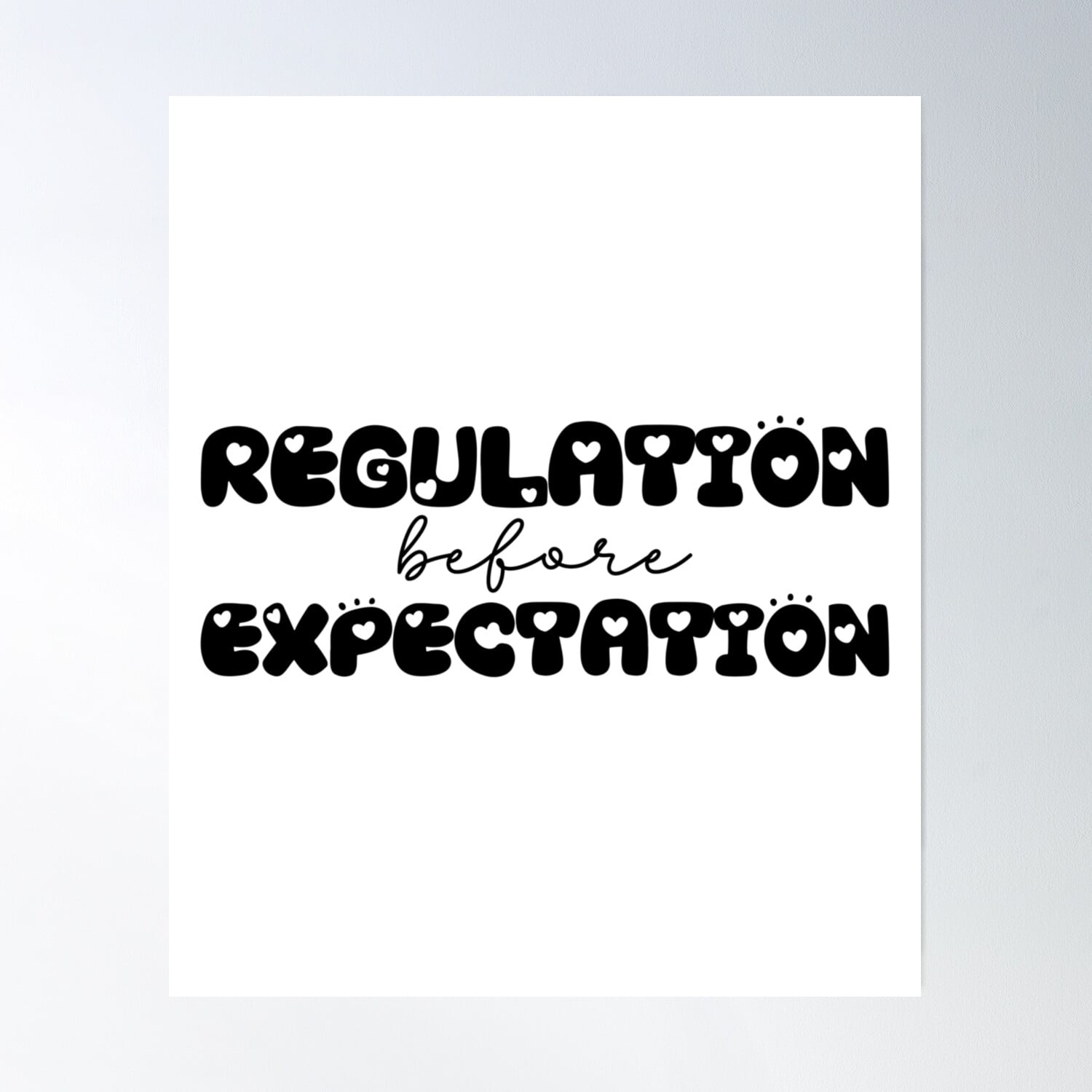 Regulation Before Expectation Neurodiversity Affirming Poster Wall Art ...