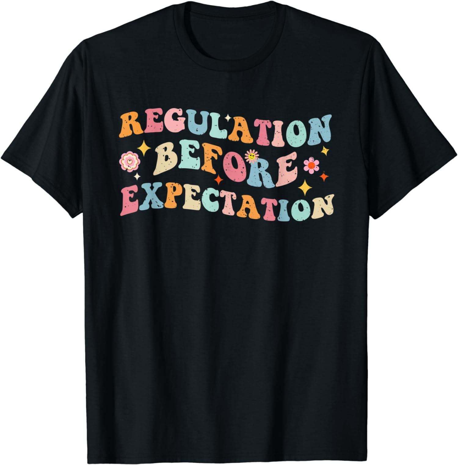 Regulation Before Expectation Sped Teacher Autism ADHD T-Shirt ...