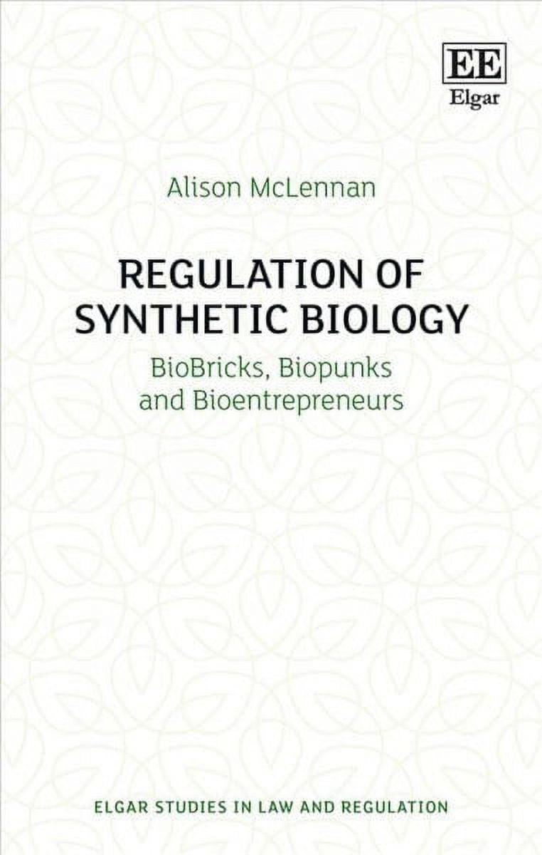 Regulation of Synthetic Biology: BioBricks, Biopunks and ...