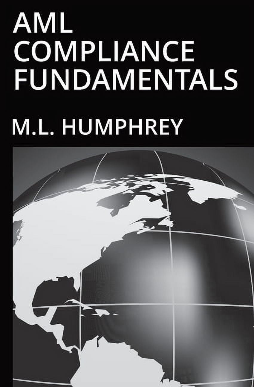 Regulatory Compliance Essentials AML Compliance Fundamentals, Book 2 ...