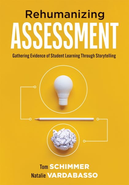Rehumanizing Assessment : Gathering Evidence of Student Learning ...