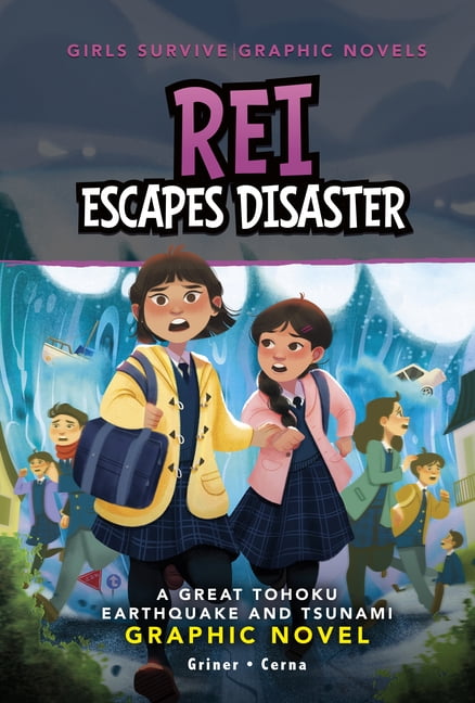 Rei Escapes Disaster: A Great Tohoku Earthquake and Tsunami Graphic ...