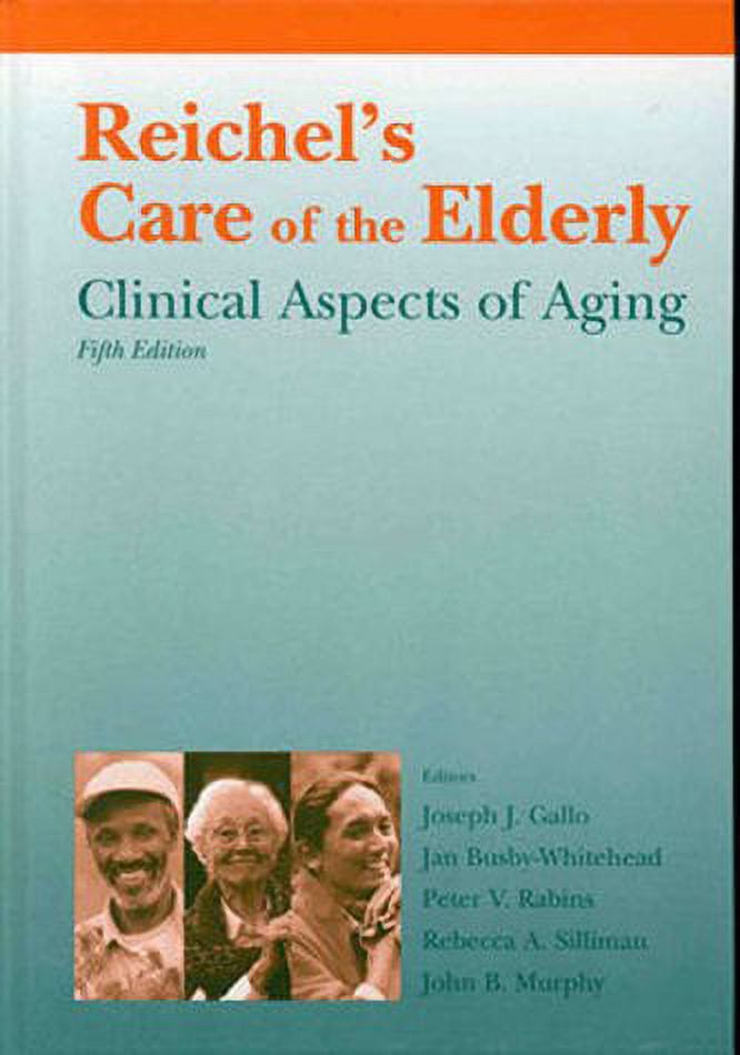 Pre-Owned Reichel's Care of the Elderly: Clinical Aspects of Aging ...