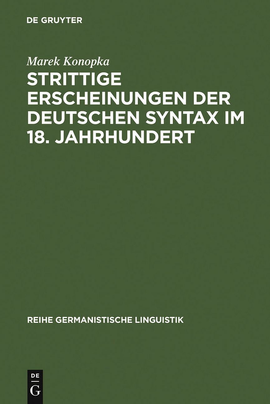 Reihe Germanistische Linguistik Strittige Erscheinungen der deutschen ...