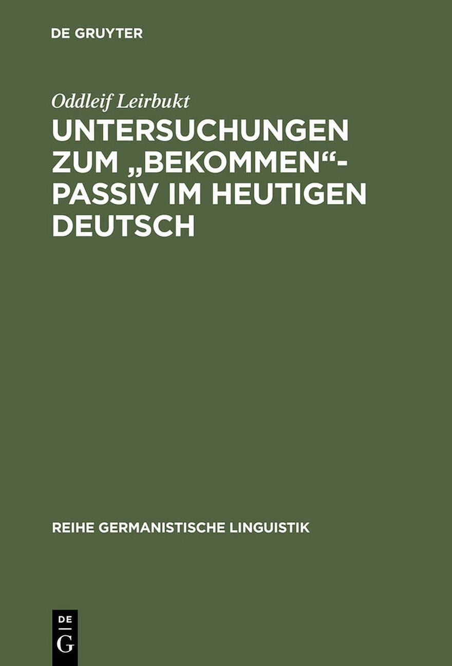 Reihe Germanistische Linguistik Untersuchungen zum "bekommen"-Passiv im ...