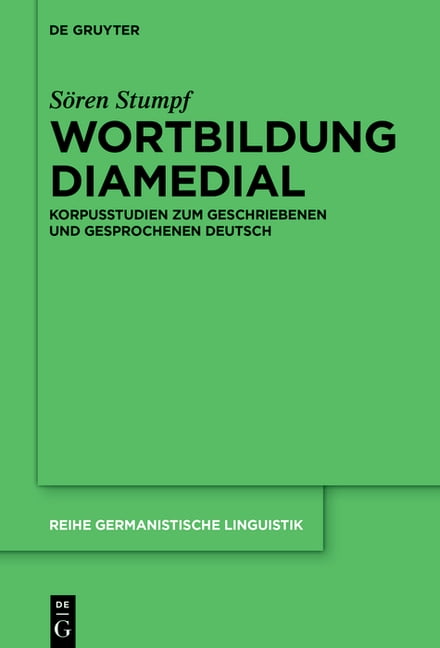 Reihe Germanistische Linguistik Wortbildung diamedial, Book 329 ...