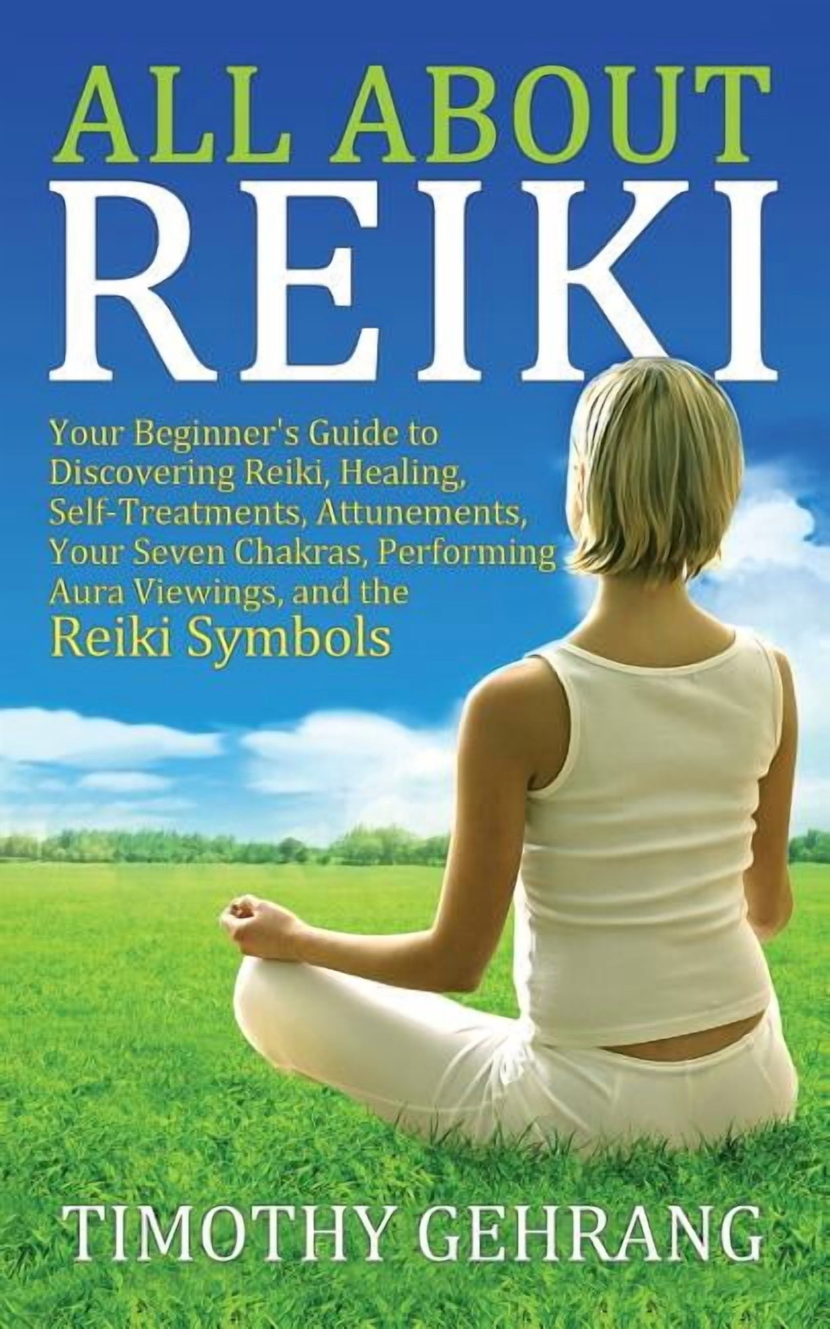 All About Reiki: Your Beginner's Guide to Discovering What Reiki Is ...