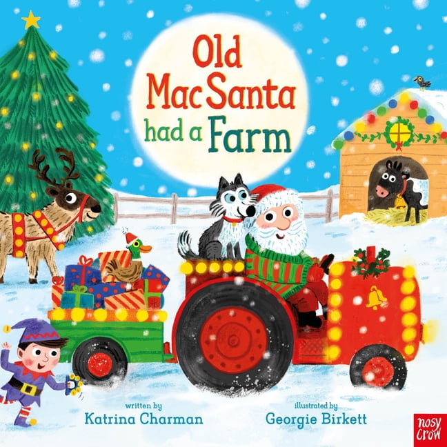 Reimagined Rhymes Old Macsanta Had a Farm, (Hardcover) - Walmart.com