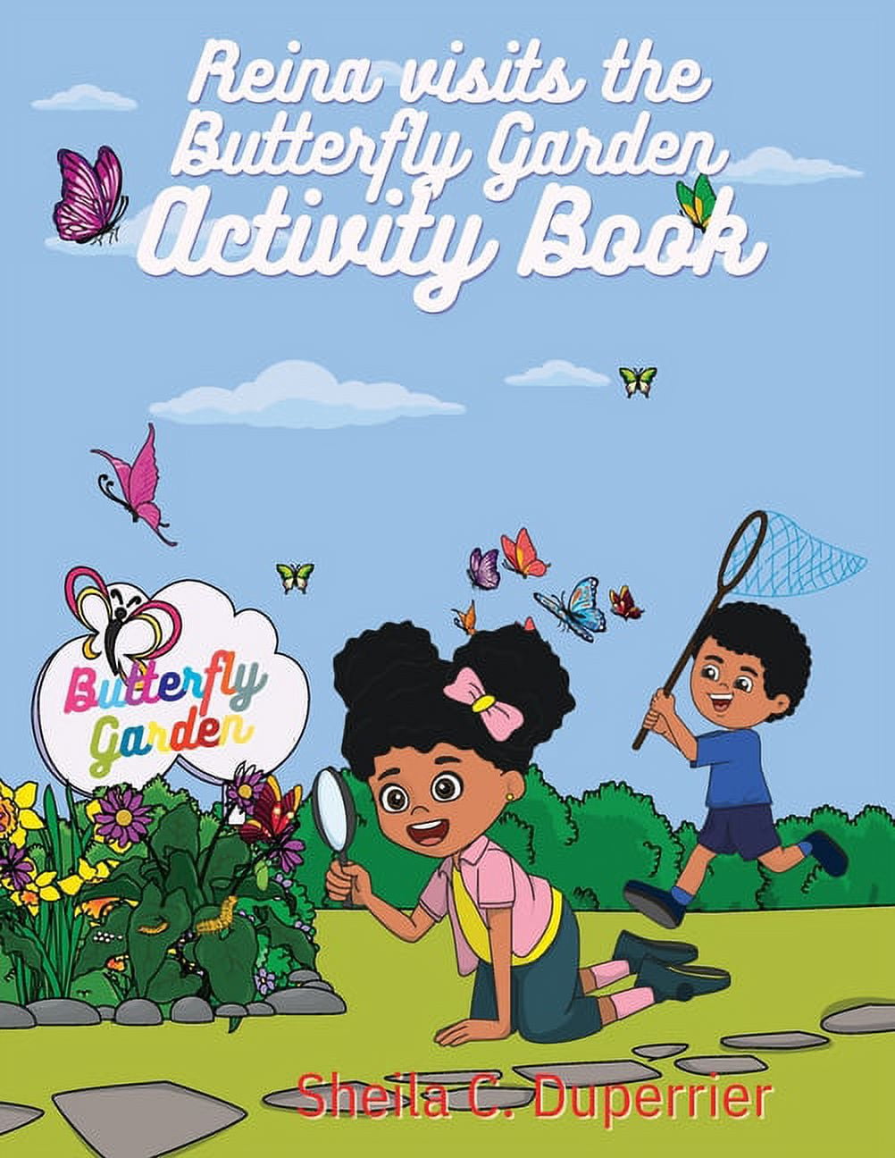Reina Visits the Butterfly Garden - Activity Book: Learn All about ...