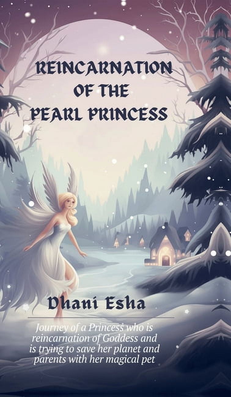 Reincarnation of the Pearl Princess, (Hardcover) - Walmart.com