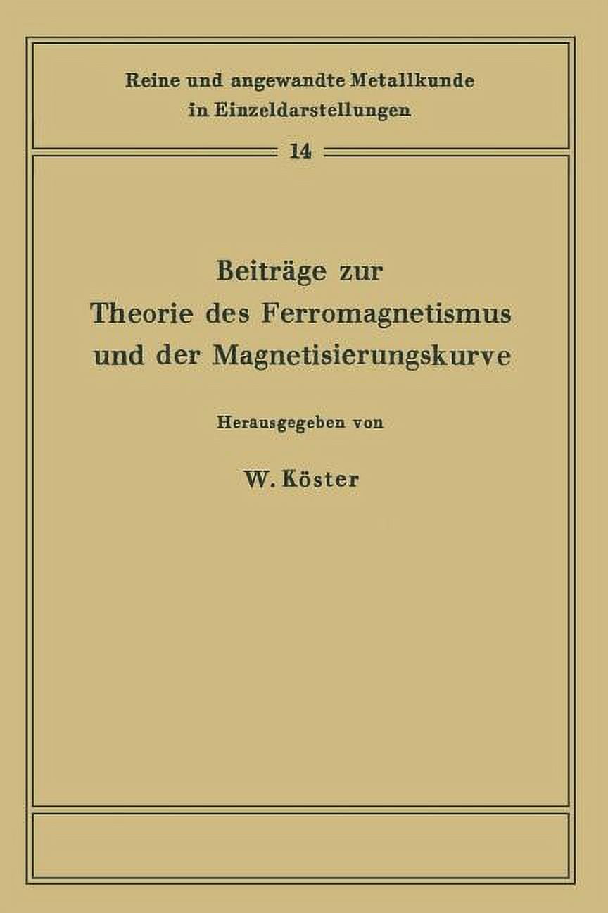 Reine Und Angewandte Metallkunde in Einzeldarstellungen: Beiträge Zur ...