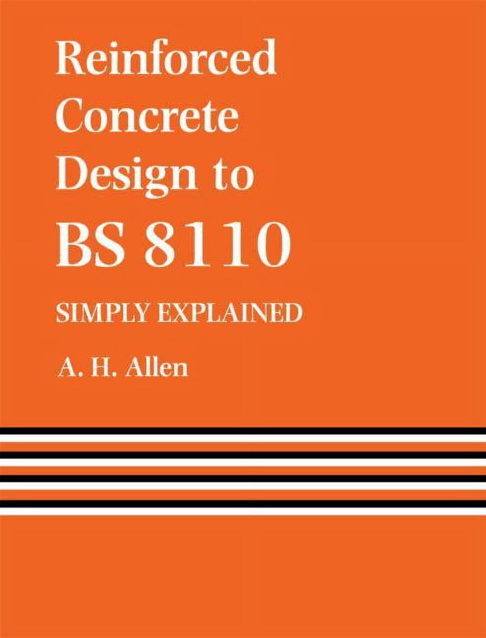 Reinforced Concrete Design to Bs 8110 Simply Explained, (Paperback ...