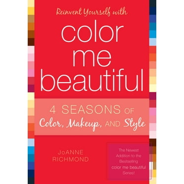 Color Me Beautiful: Discover Your Natural Beauty Through the Colors ...
