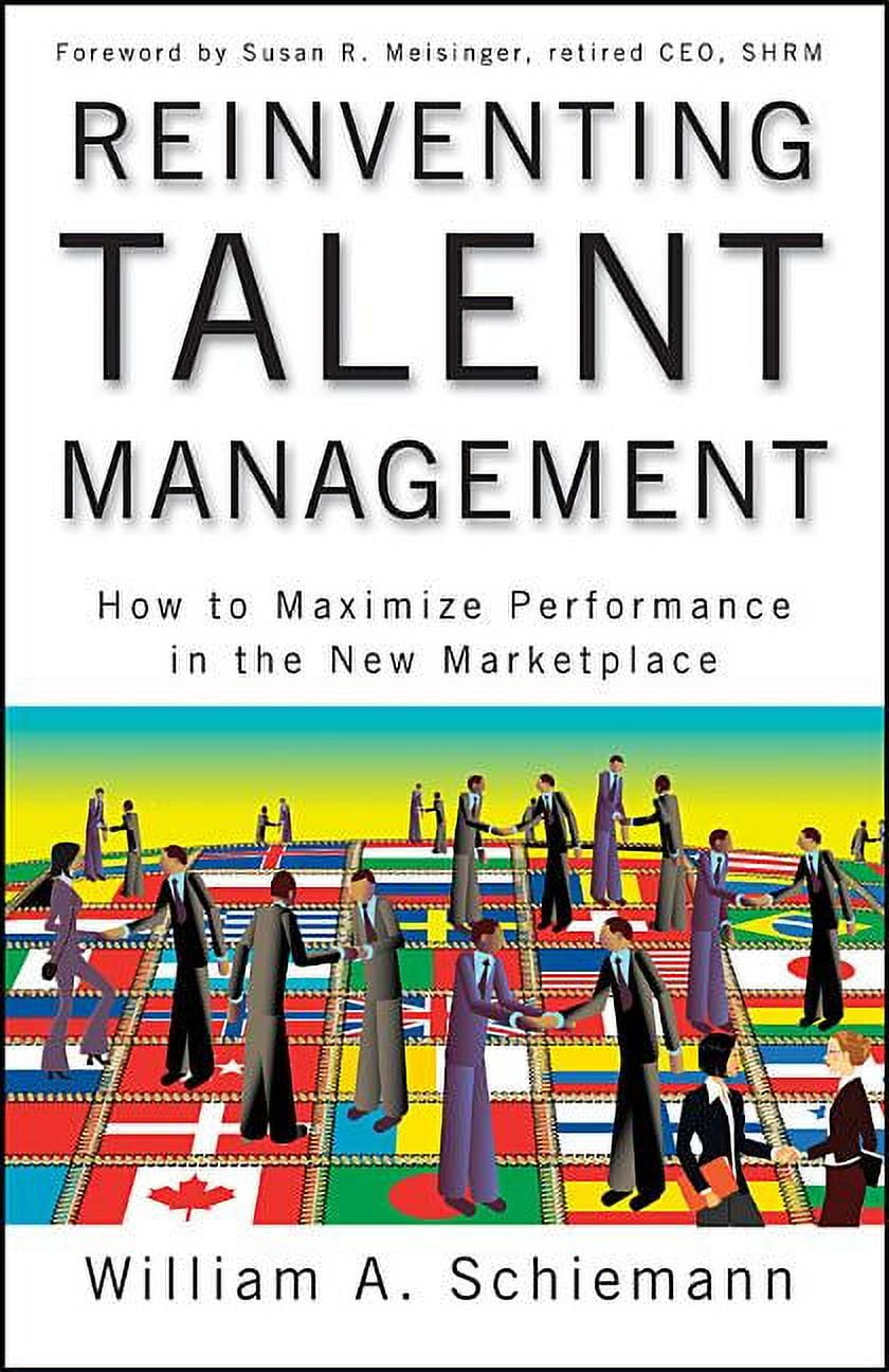 Reinventing Talent Management: How to Maximize Performance in the New ...