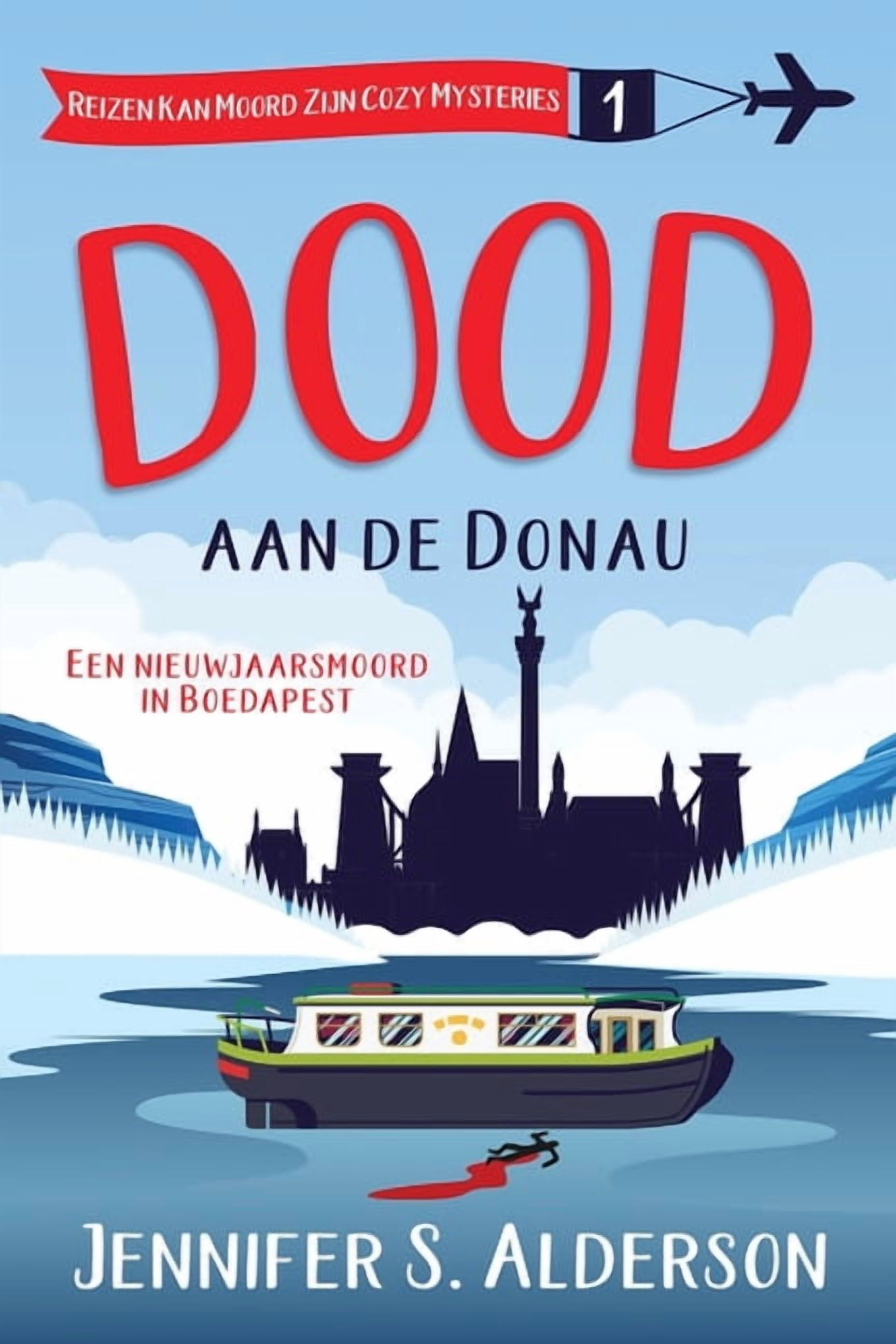 Reizen Kan Moord Zijn Cozy Mysteries Dood aan de Donau: Een ...