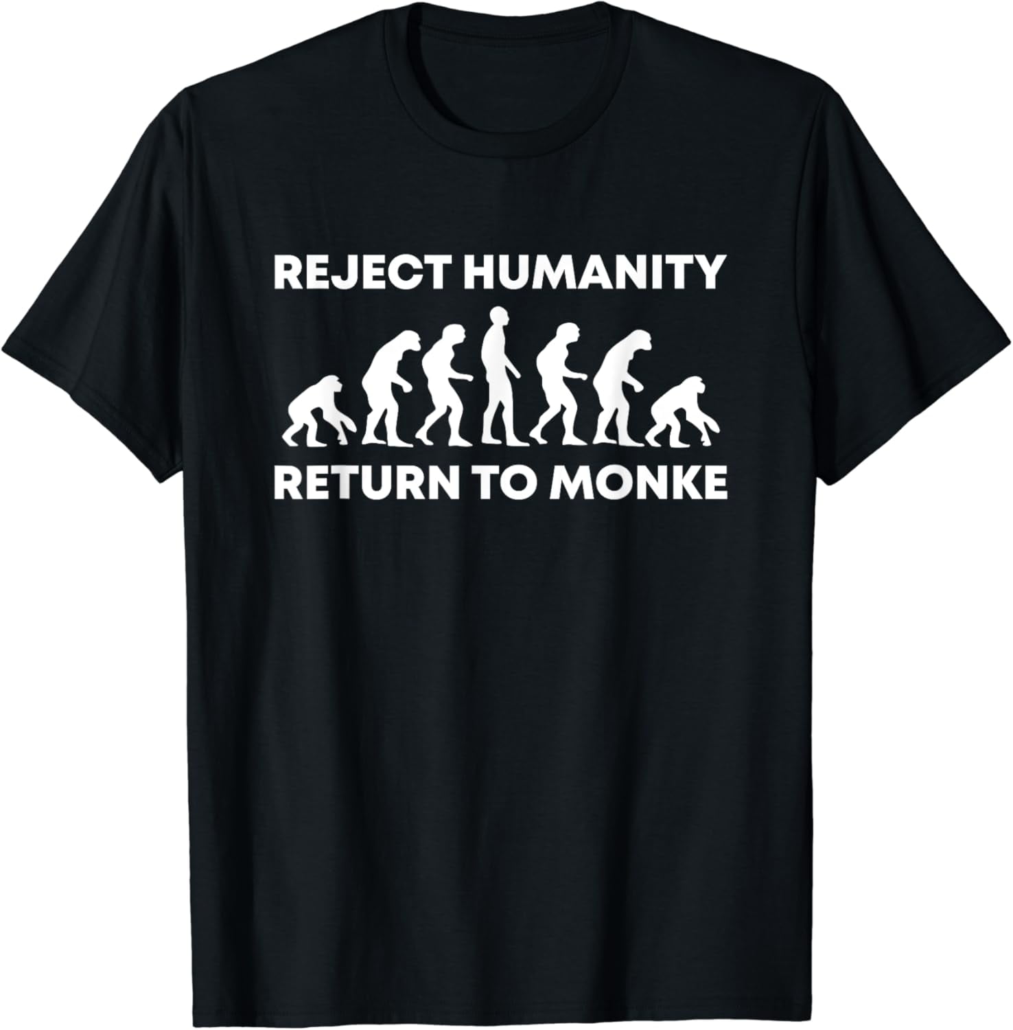 Reject Humanity Return To Monke Funny Meme Monkey Evolution T-Shirt ...