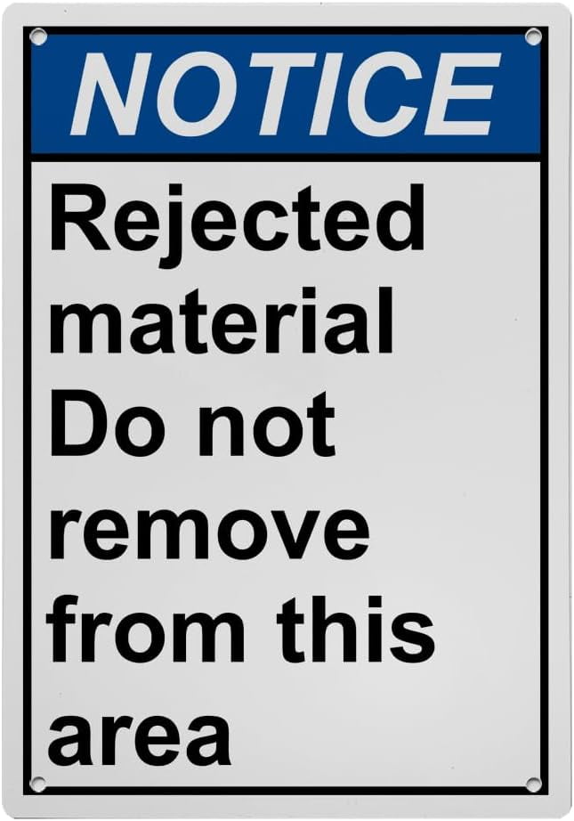 Rejected Material No Remove Sign, Industrial Material Handling Caution ...