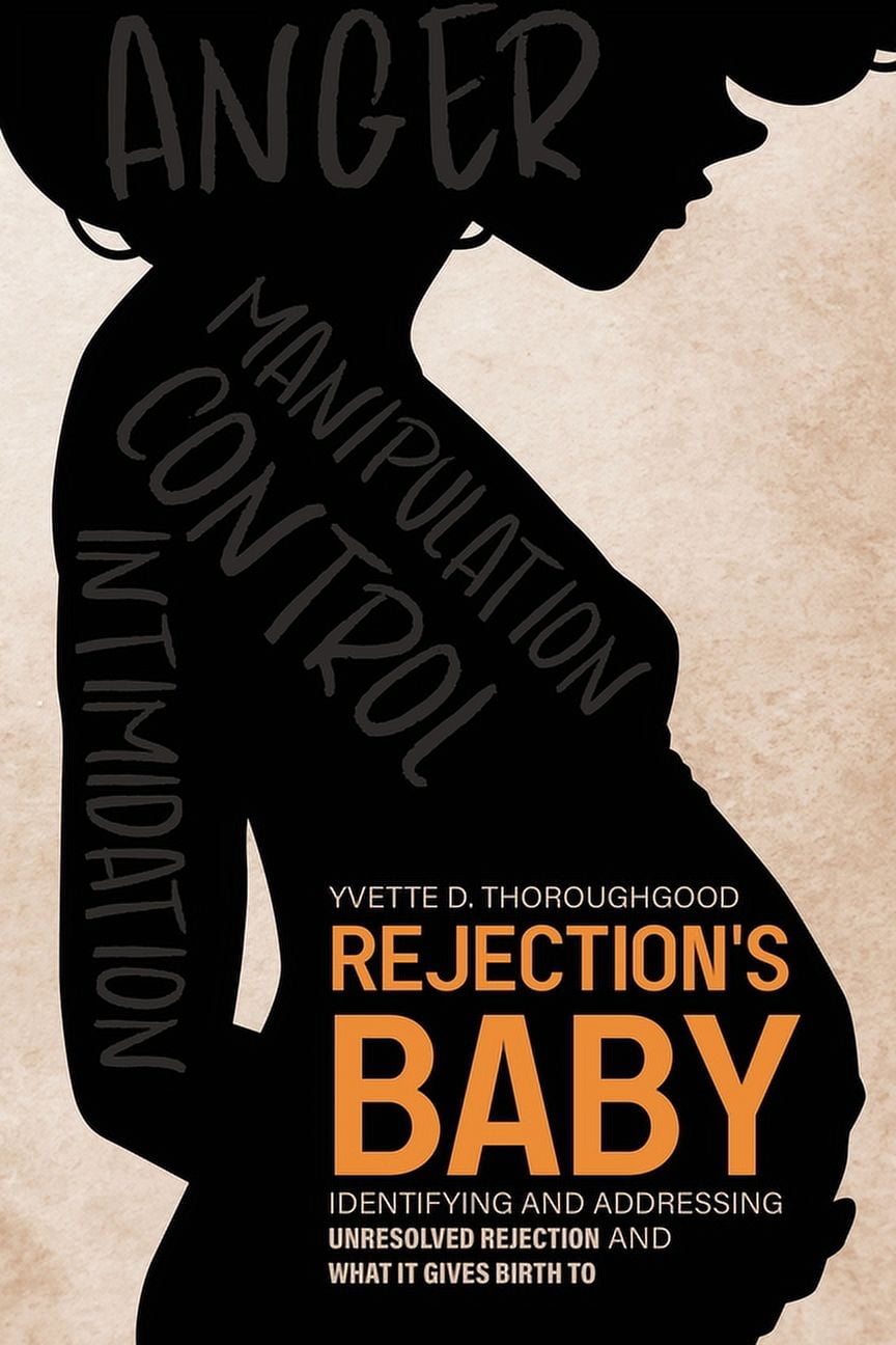Rejection's Baby: Identifying and Addressing Unresolved Rejection and ...
