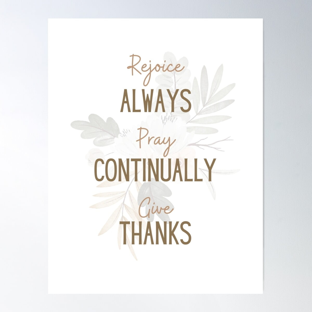 Rejoice Always, Pray Continually, Give Thanks Poster Wall Art, Modern ...