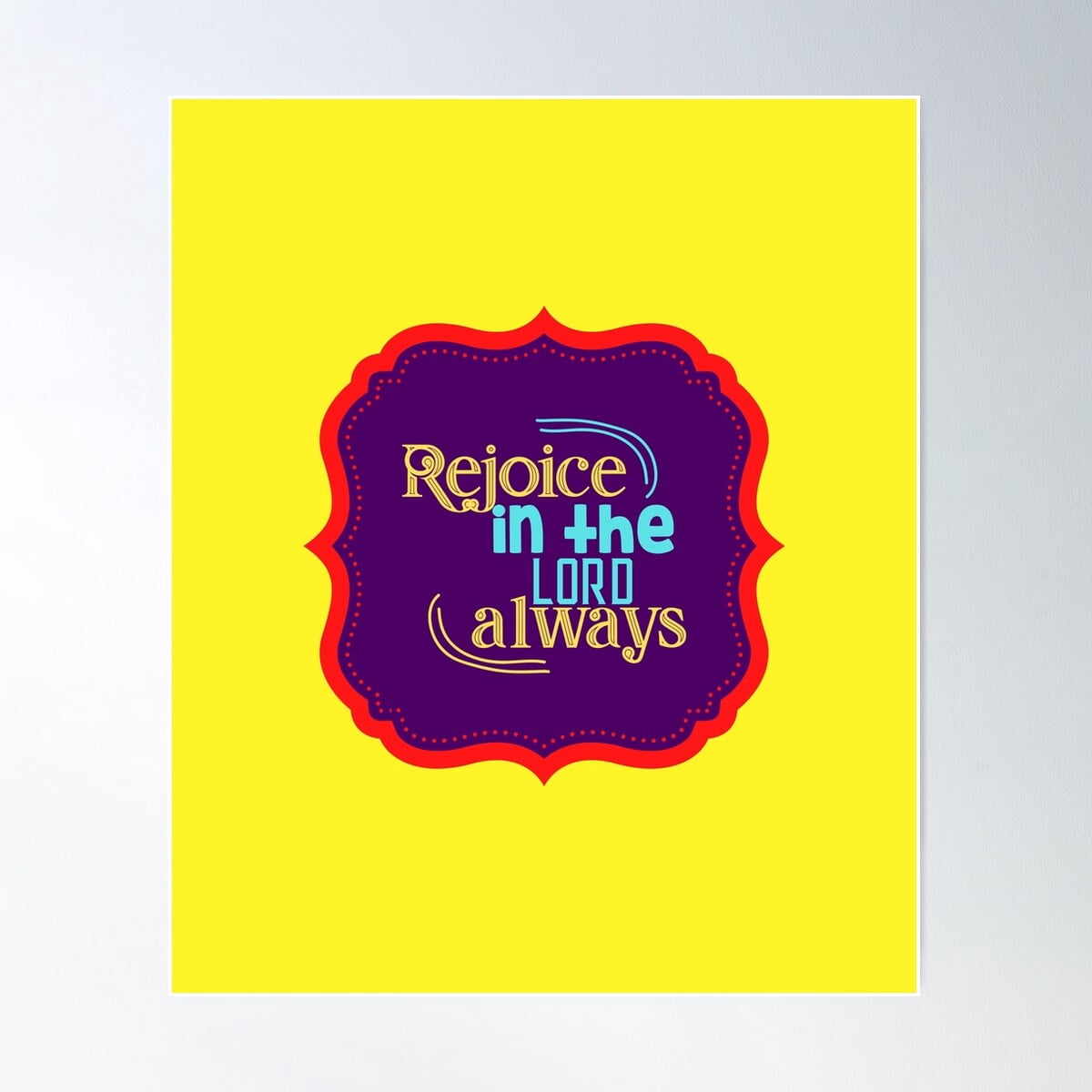 Rejoice In The Lord Always Poster Wall Art, Modern Wall Decor For ...