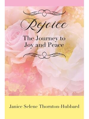 Rejoice : The Journey to Joy and Peace - Walmart.com