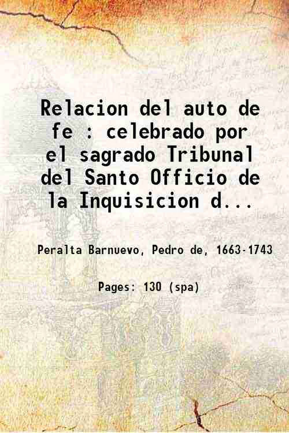 Relacion del auto de fe : celebrado por el sagrado Tribunal del Santo ...