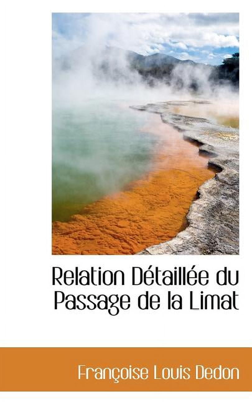 Relation Detaillee Du Passage de La Limat, (Paperback) - Walmart.com