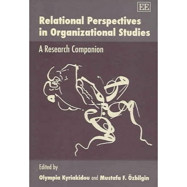 Relational Perspectives in Organizational Studies : A Research ... Relational Perspectives in Organizational Studies : A Research ...